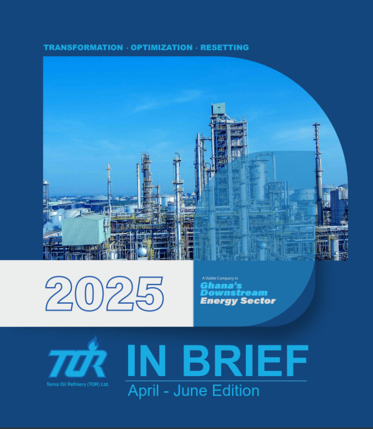 TOR in Brief – June 2025 Edition – Tema Oil Refinery